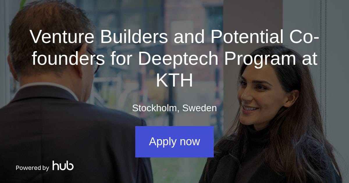 The Hub | Venture Builders and Potential Co-founders for Deeptech Program at KTH | KTH Innovation