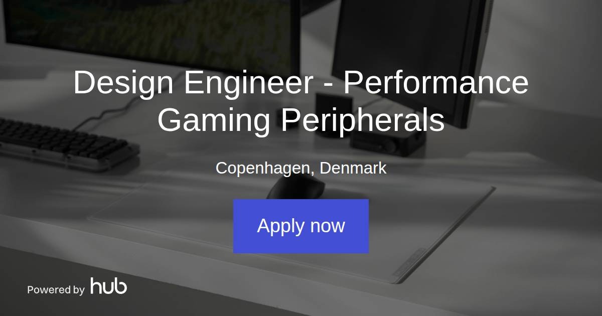 The Hub | Design Engineer - Performance Gaming Peripherals | Wallhack