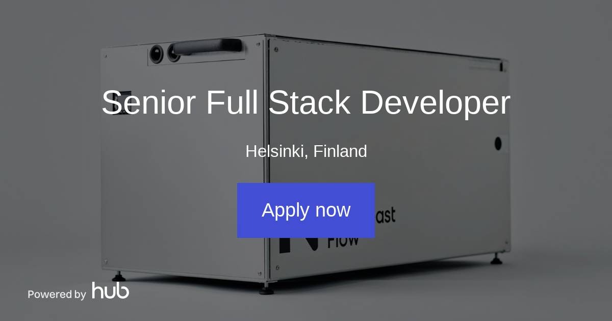 The Hub | Senior Full Stack Developer | Northeast Flow Oy