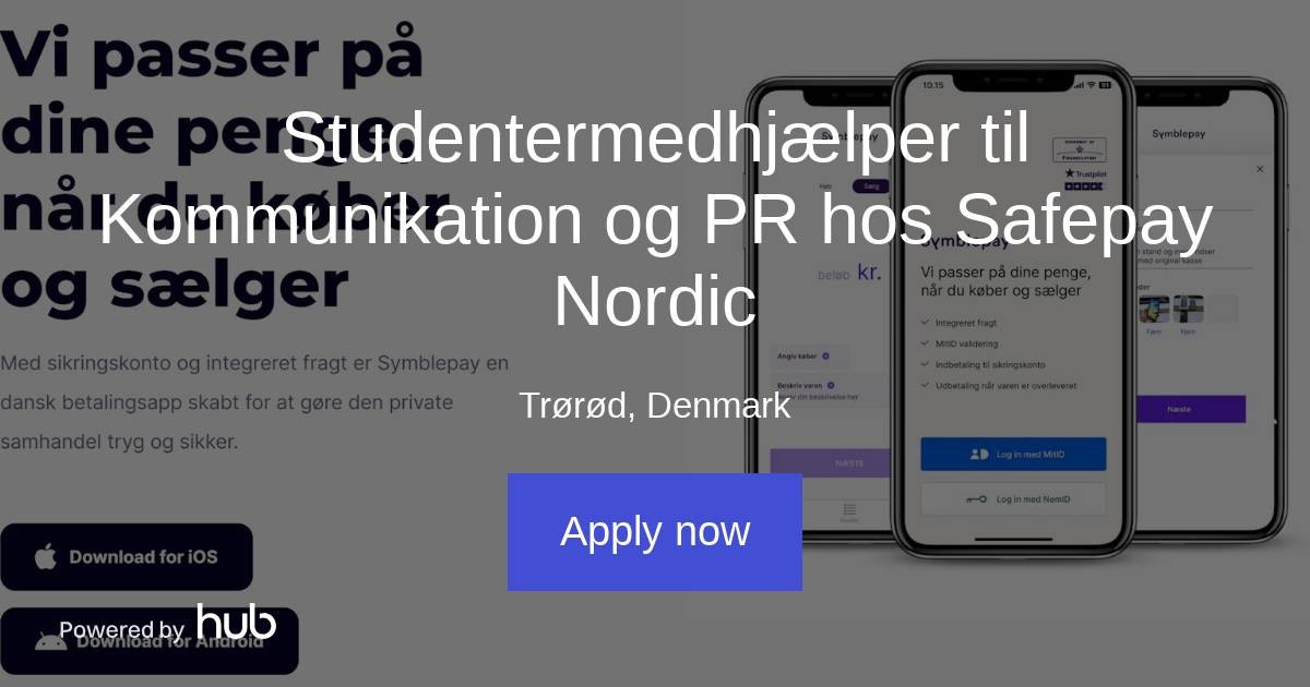 The Hub | Studentermedhjælper til Kommunikation og PR hos Safepay Nordic | SafePay Nordic