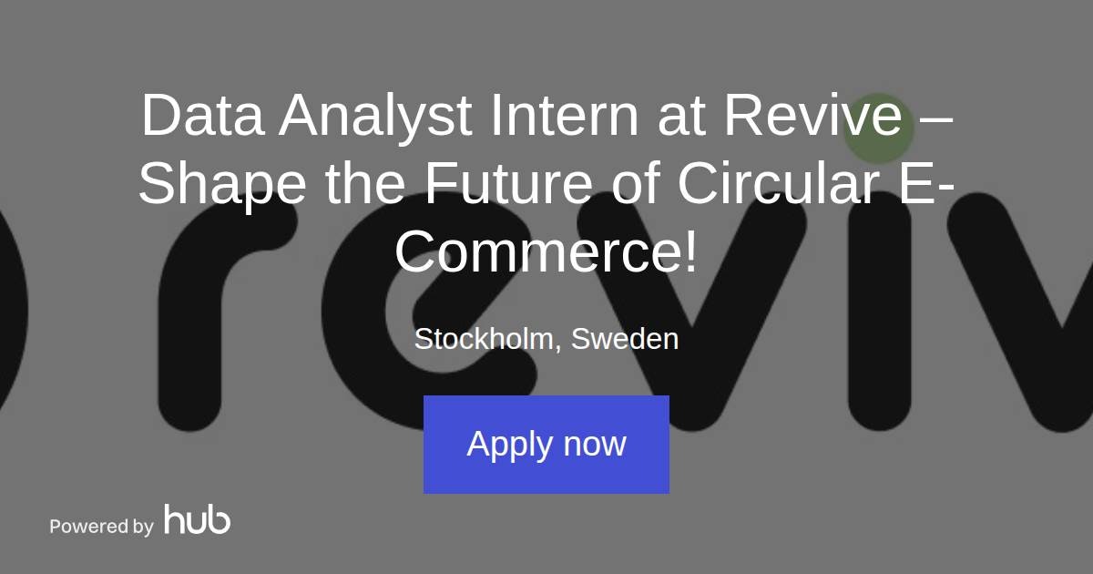 The Hub | Data Analyst Intern at Revive – Shape the Future of Circular ...