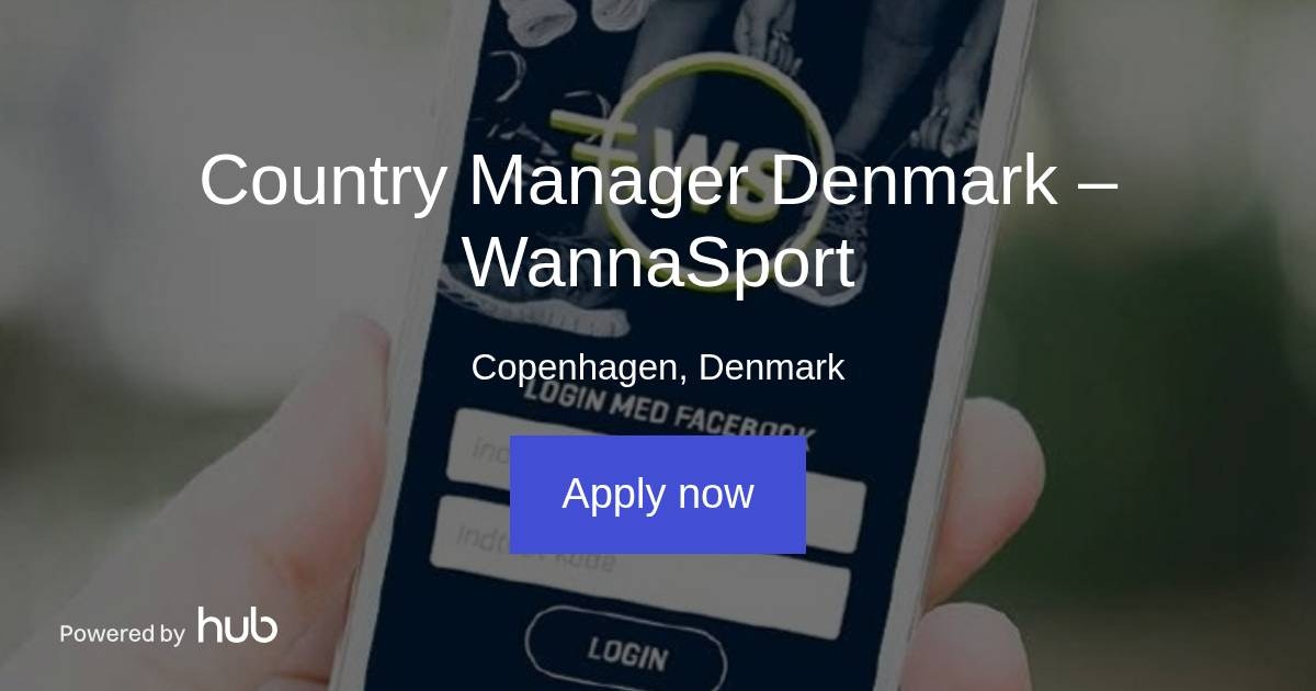 The Hub | Country Manager Denmark – WannaSport | WannaSport