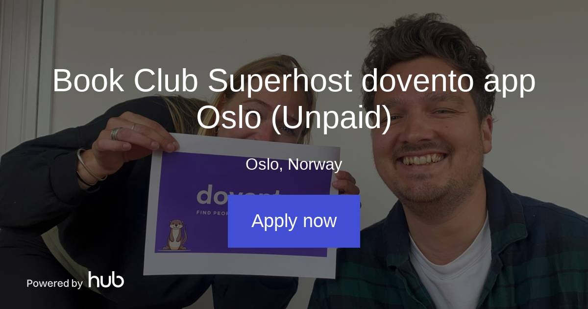 The Hub | Book Club Superhost dovento app Oslo (Unpaid) | dovento