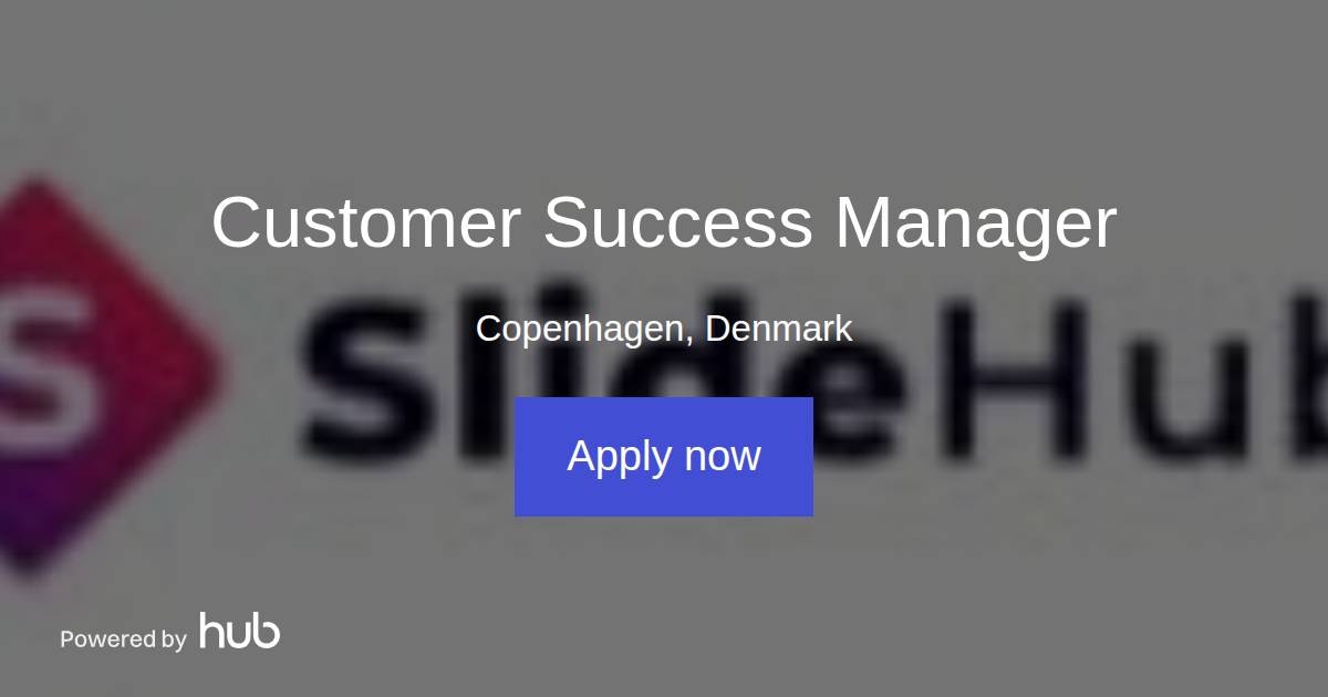 The Hub | Customer Success Manager | SlideHub