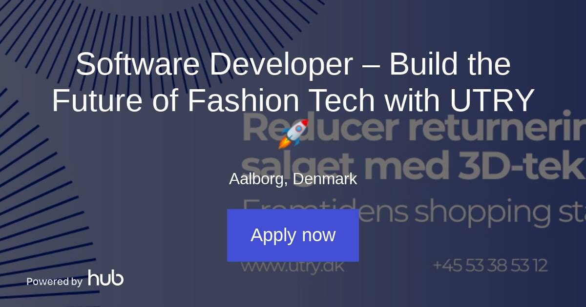 The Hub | Software Developer – Build the Future of Fashion Tech with UTRY 🚀 | UTRY