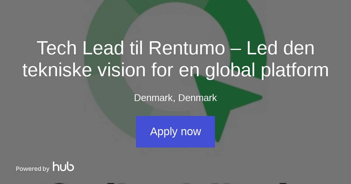 The Hub | Tech Lead til Rentumo – Led den tekniske vision for en global platform | Online Minds ...