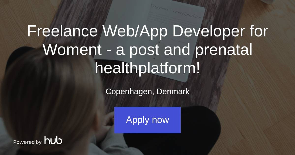 The Hub | Freelance Web/App Developer for Woment - a post and prenatal healthplatform! | Woment