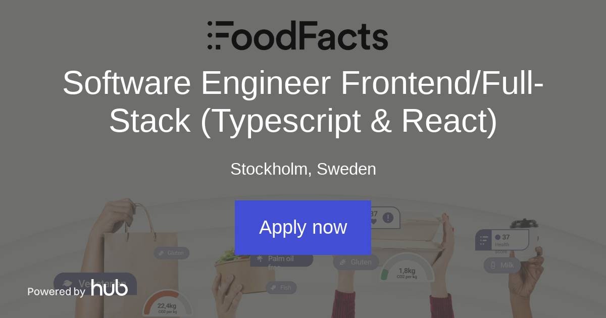 The Hub | Software Engineer Frontend/Full-Stack (Typescript & React) | FoodFacts