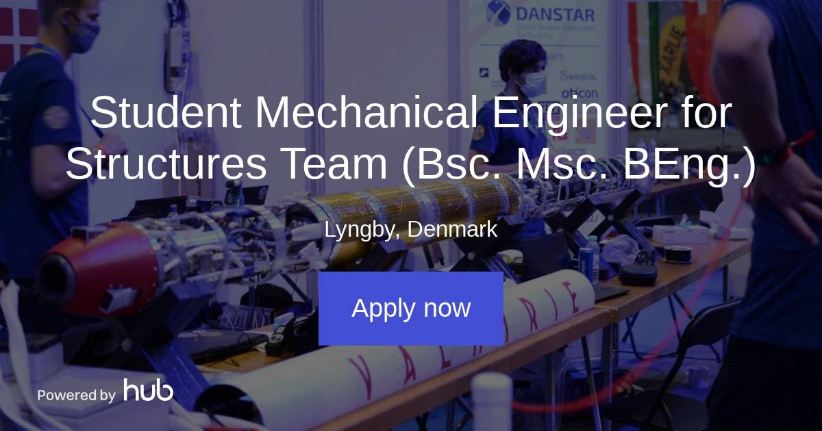 The Hub | Student Mechanical Engineer for Structures Team (Bsc. Msc ...