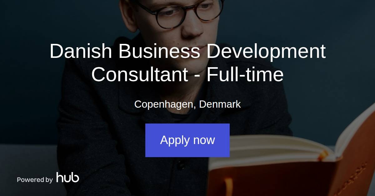 The Hub | Danish Business Development Consultant - Full-time | VAEKST
