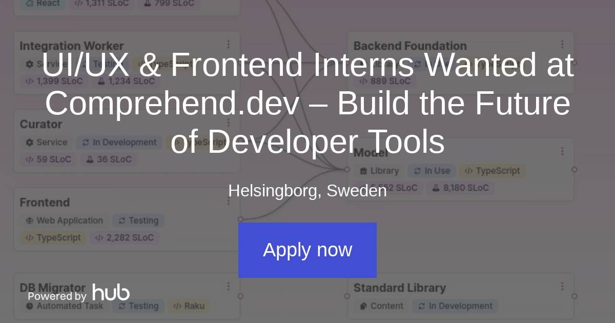 The Hub | UI/UX & Frontend Interns Wanted at Comprehend.dev – Build the Future of Developer ...
