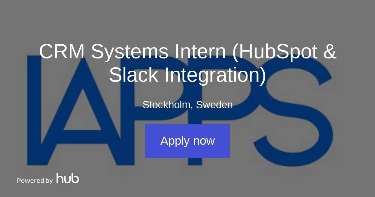 The Hub | CRM Systems Intern (HubSpot & Slack Integration ...