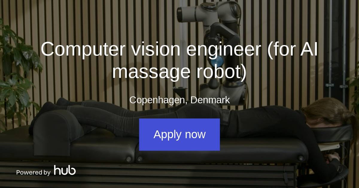 The Hub | Computer vision engineer (for AI massage robot) | Self® AI ...