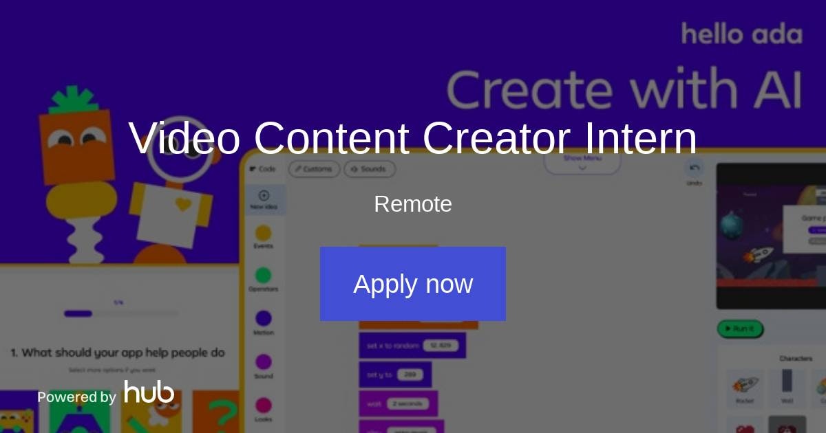 The Hub | Video Content Creator Intern | Hello Ada