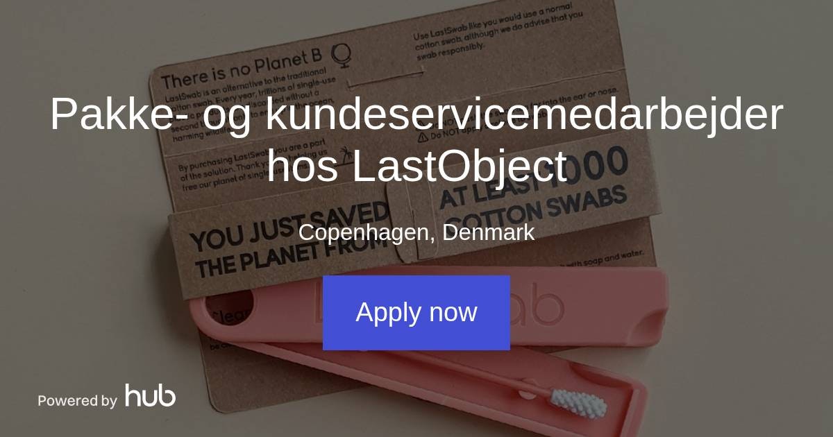 The Hub | Pakke- og kundeservicemedarbejder hos LastObject | LastObject