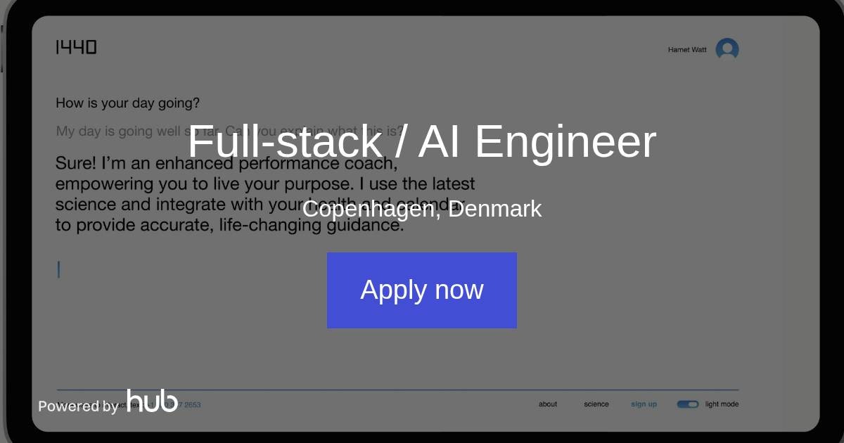 The Hub | Full-stack / AI Engineer | 1440 AI