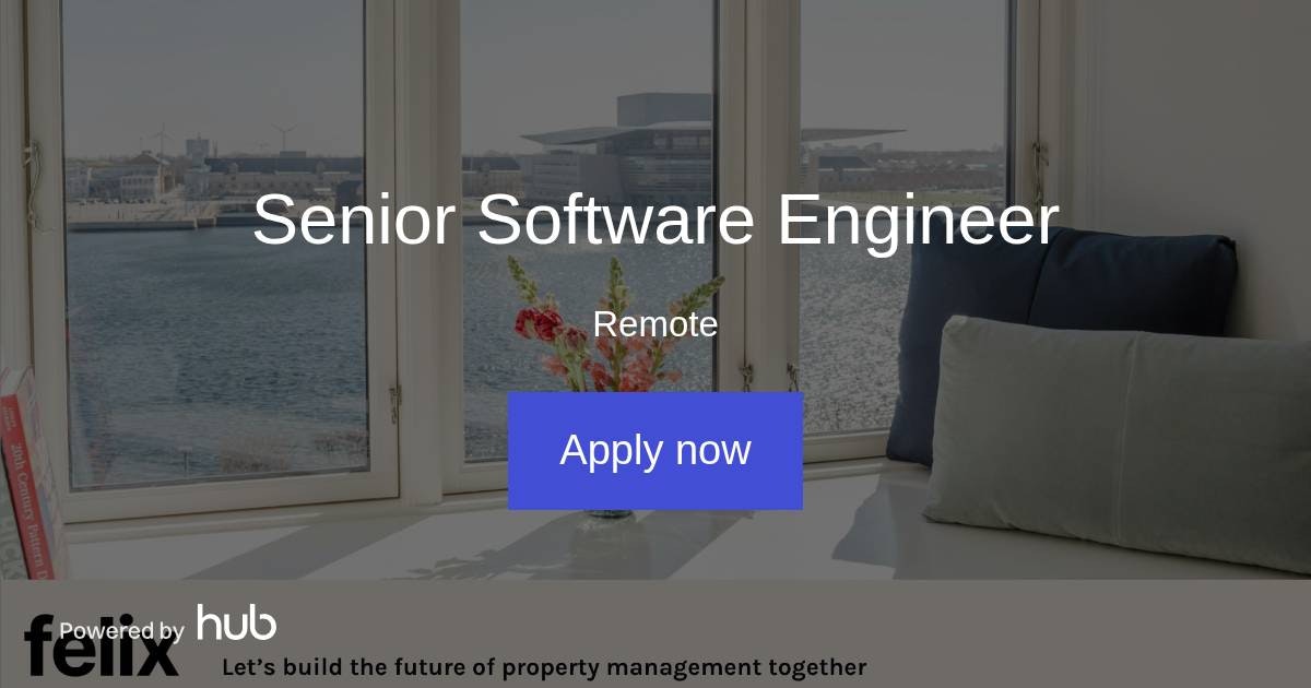 The Hub | Senior Software Engineer | Felix Technologies