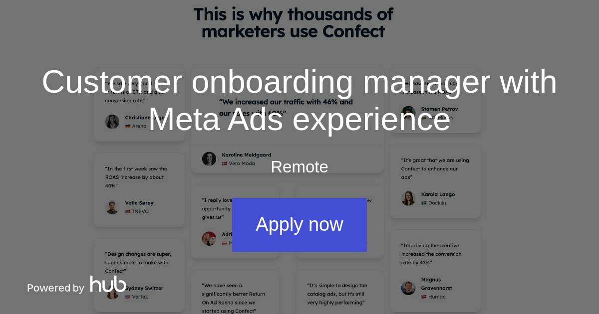The Hub | Customer onboarding manager with Meta Ads experience | Confect.io