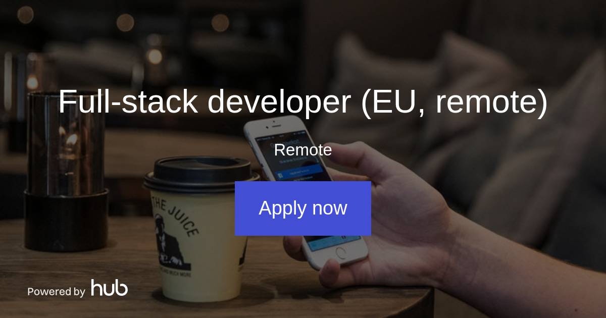 The Hub | Full-stack developer (EU, remote) | Emplate