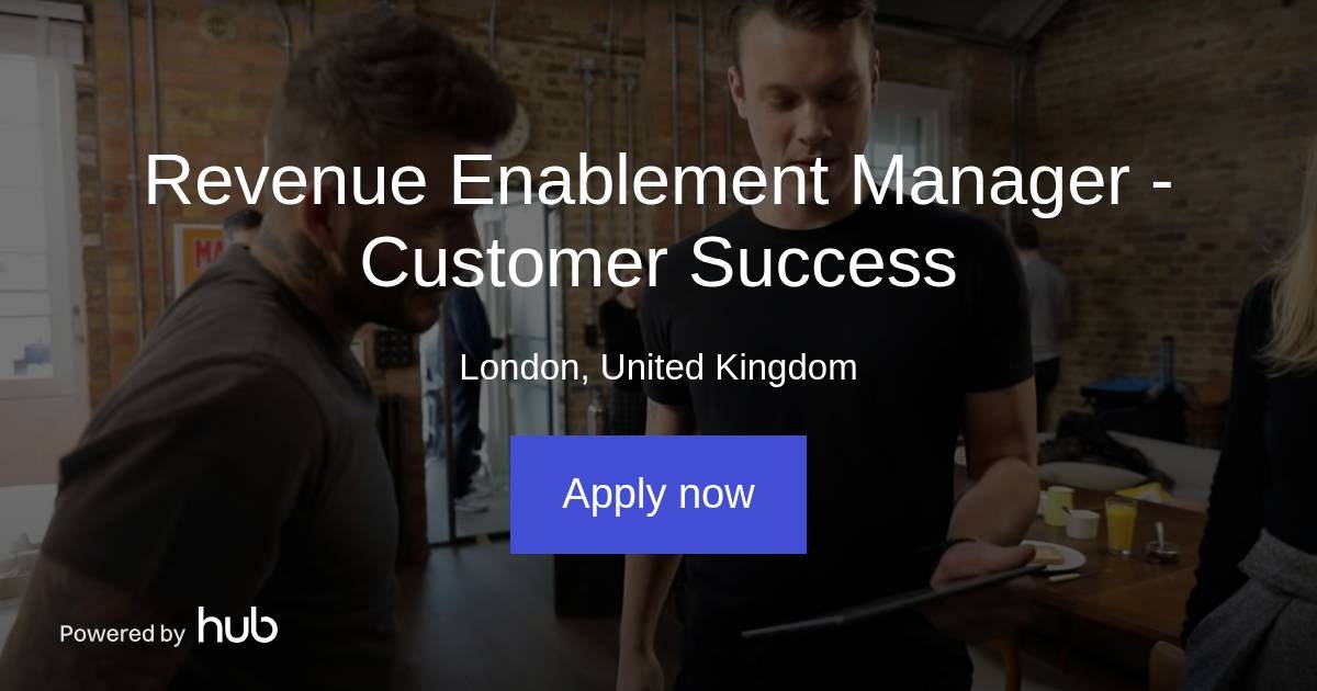 The Hub | Revenue Enablement Manager - Customer Success | Synthesia