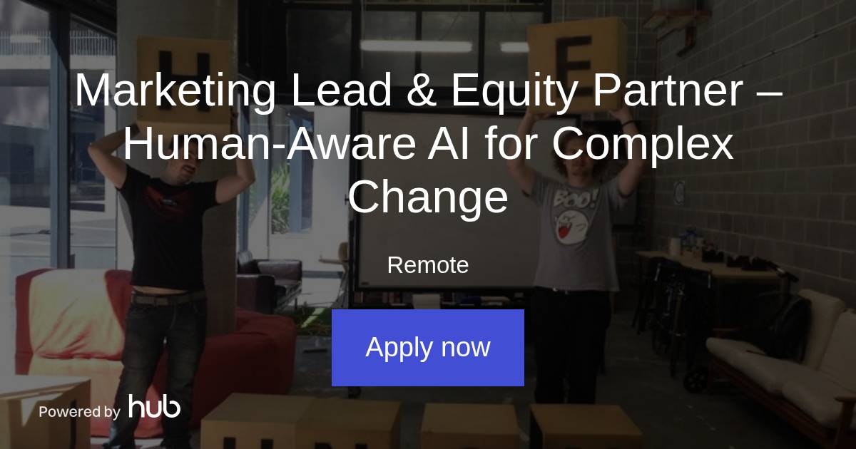 The Hub | Marketing Lead & Equity Partner – Human-Aware AI for Complex ...